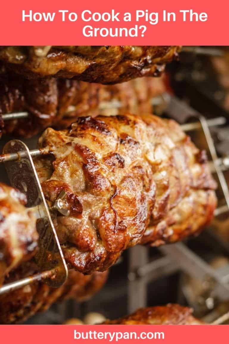How To Cook a Pig In The Ground? - ButteryPan