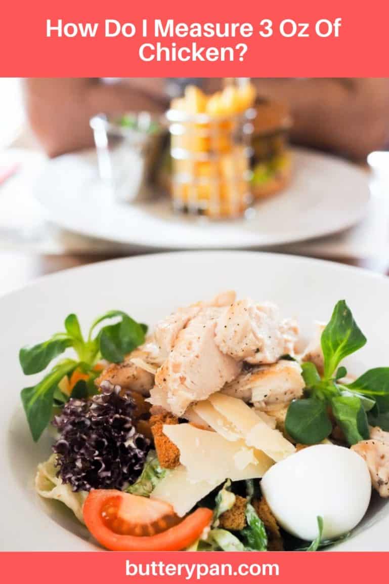 How Do I Measure 3 Oz Of Chicken? - ButteryPan